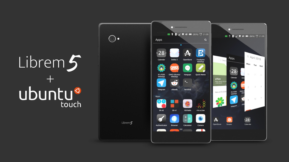 Librem 5 smartphone will officially support PureOS and Ubuntu Touch ...