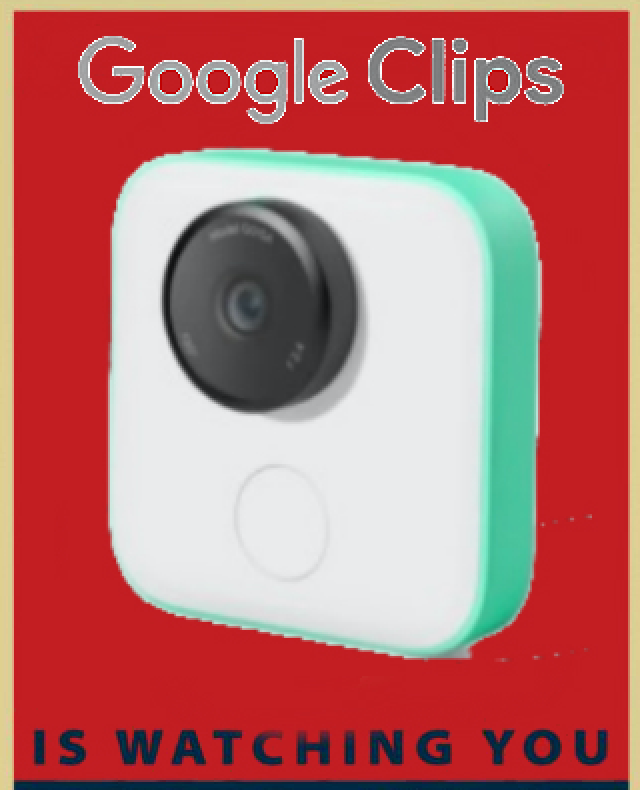 Google Clips is Watching You: Google's new action camera automatically ...